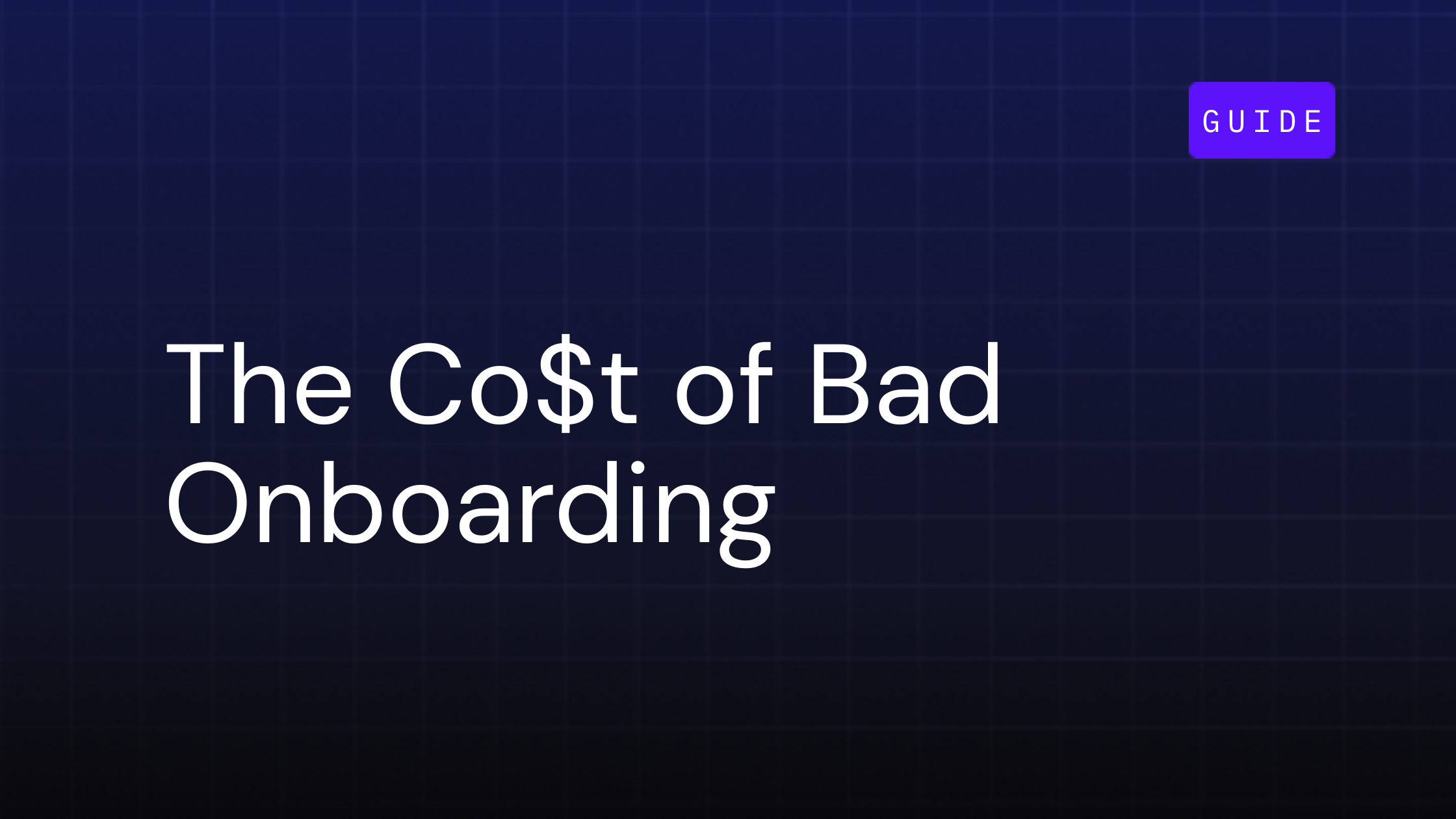 The Cost of Bad Onboarding: A Preventable Revenue Drain